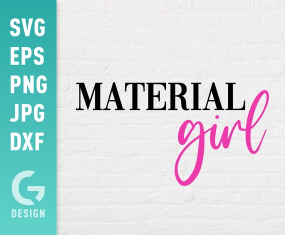 Material Girl SVG File Png Jpg Dxf Easy to Cut Files for - Etsy
