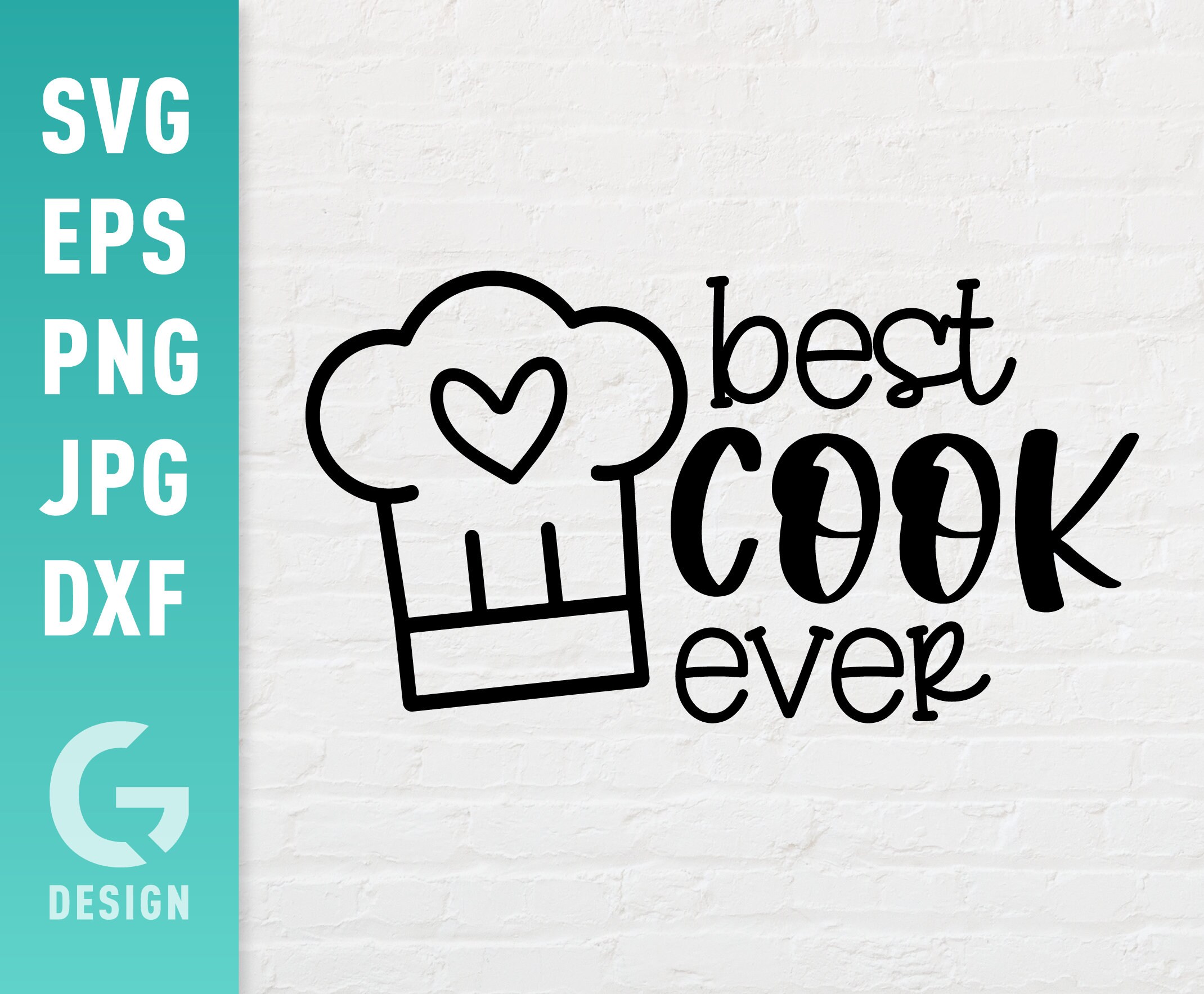 Best Cook Ever SVG File Png Jpg, Dxf, Easy to Cut Files, Baking Cooking ...