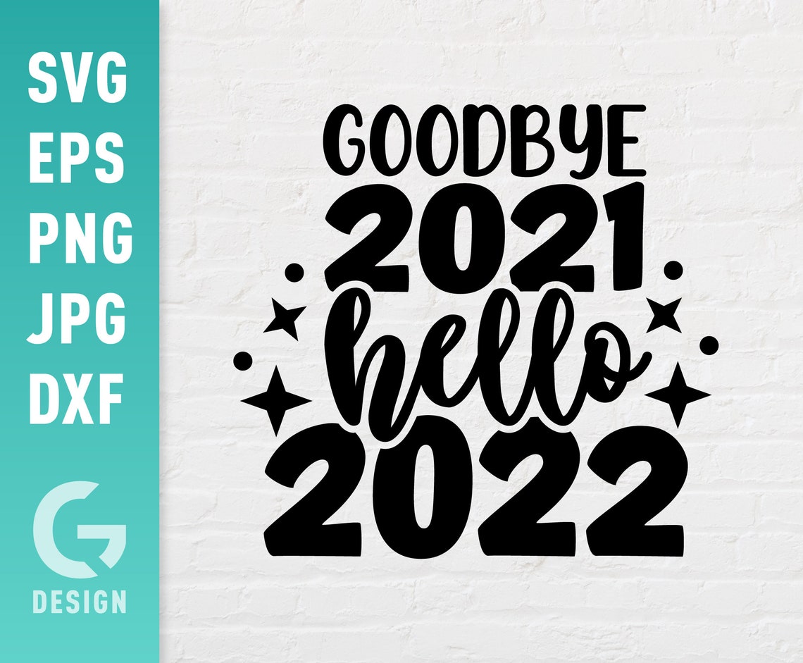 Adiós 2021 Hola 2022 Archivo SVG Png Jpg Dxf / Archivos | Etsy España