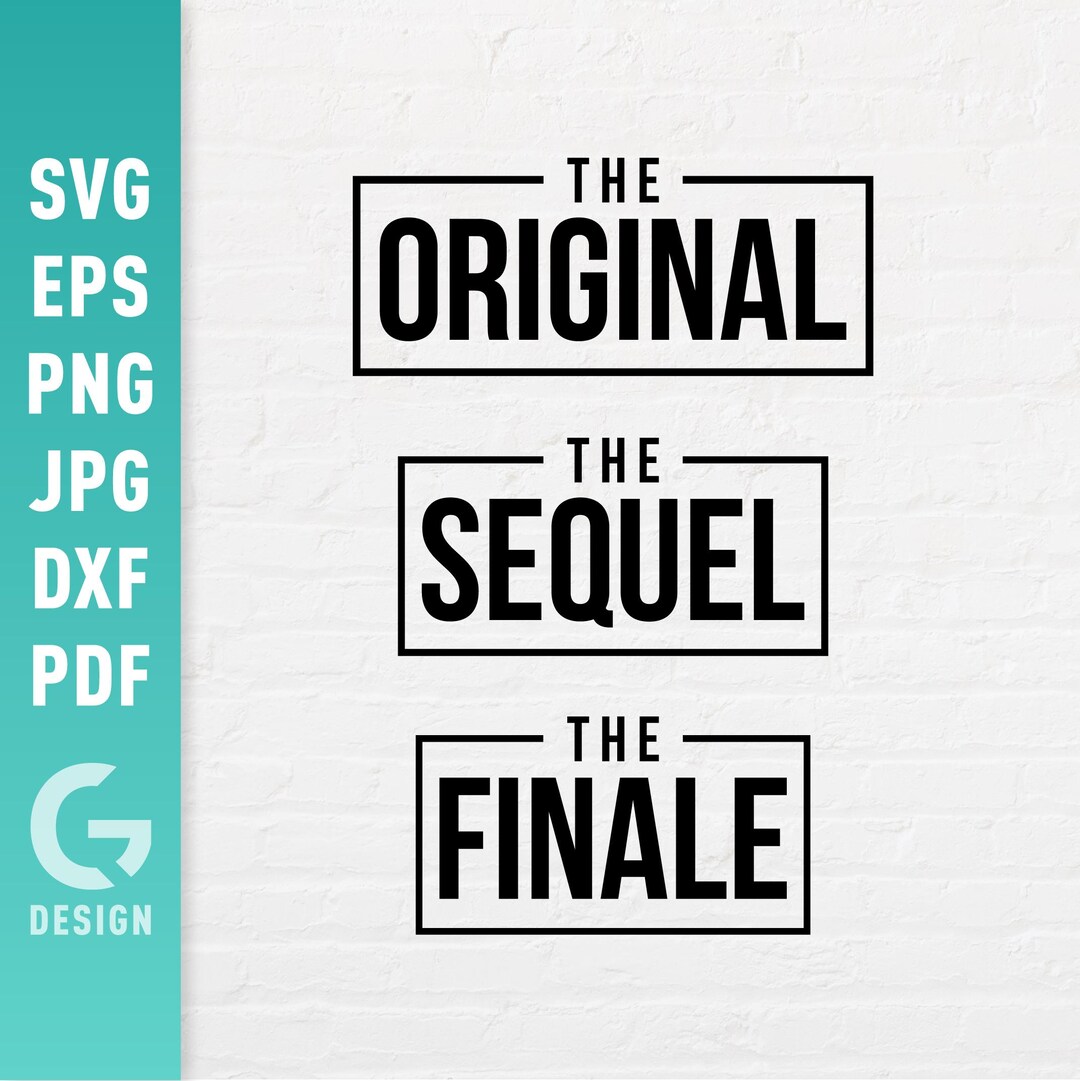 The Original Sequel Final SVG | Siblings Matching Shirts Png, Sister ...