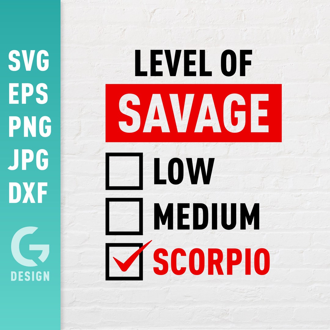 Level of Savage Scorpio SVG File Png Jpg, Dxf Easy to Cut Files for ...