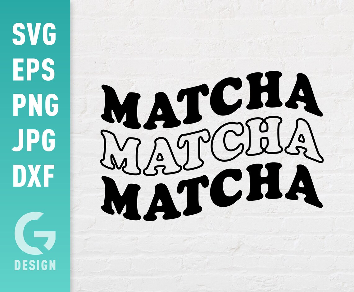 Matcha SVG File Png Jpg Dxf Easy to Cut Files for Cricut - Etsy