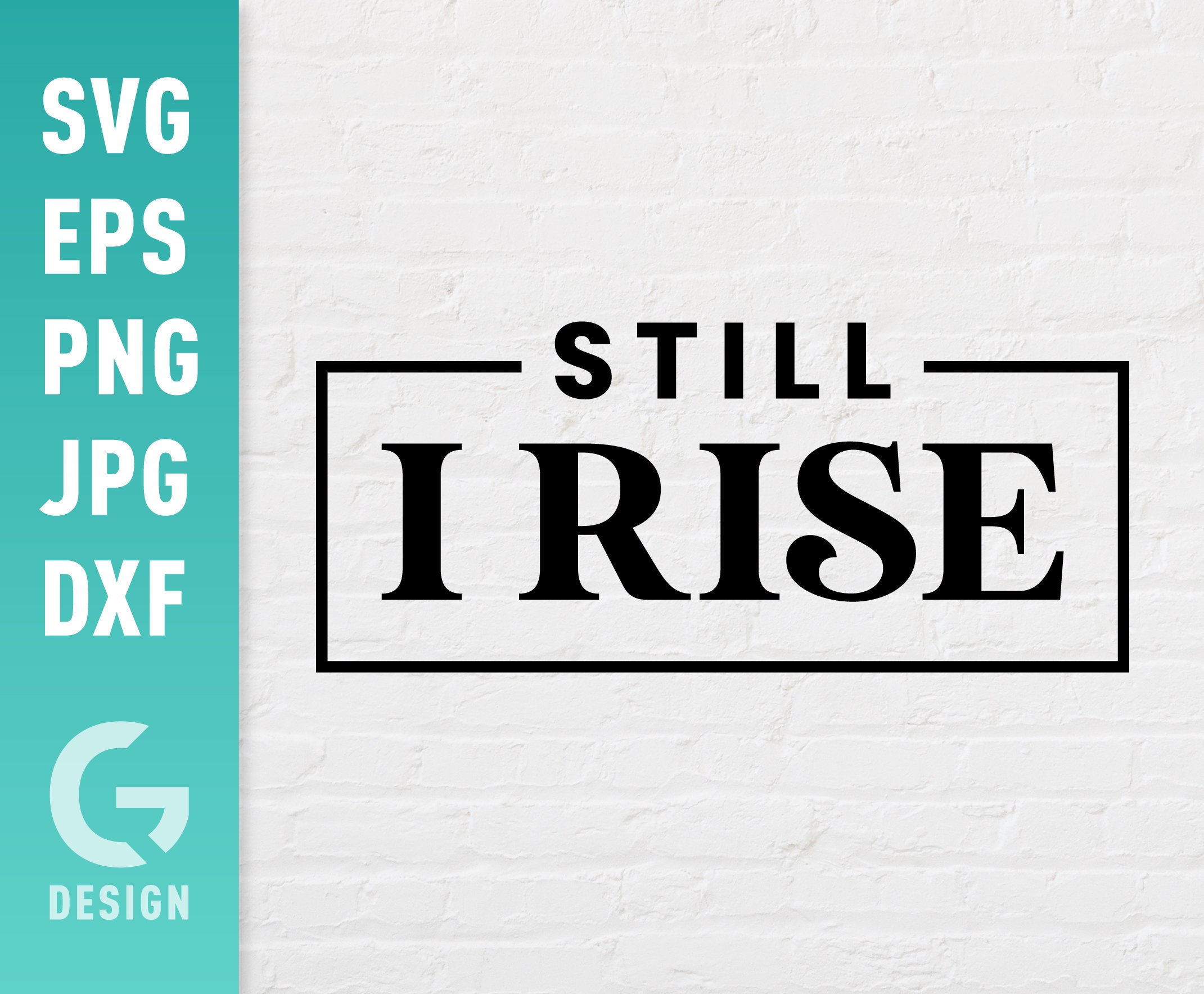 Still I Rise SVG File Png Jpg Dxf Easy to Cut Files for - Etsy Canada
