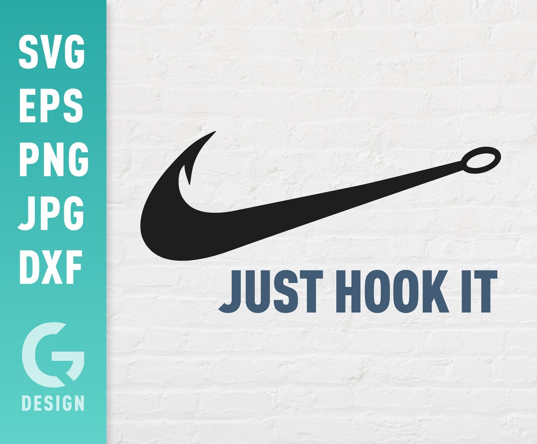Just Hook It SVG File Png Jpg Dxf Easy to Cut Files Fishing - Etsy