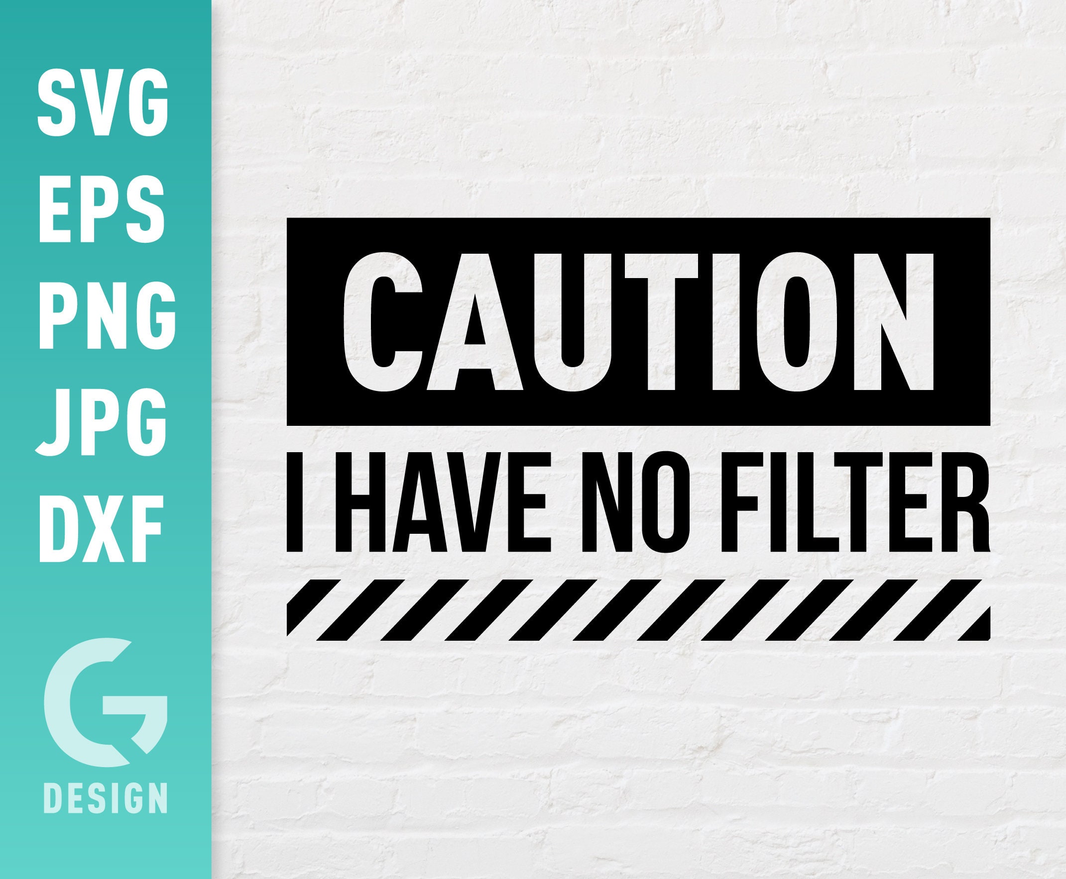 Caution I Have No Filter SVG File Png Jpg Dxf Easy to Cut - Etsy Canada