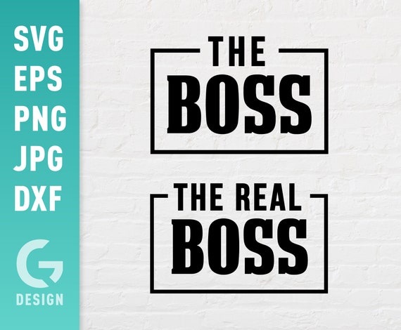 The Boss the Real Boss SVG File Png Jpg Dxf Easy to Cut | Etsy Canada