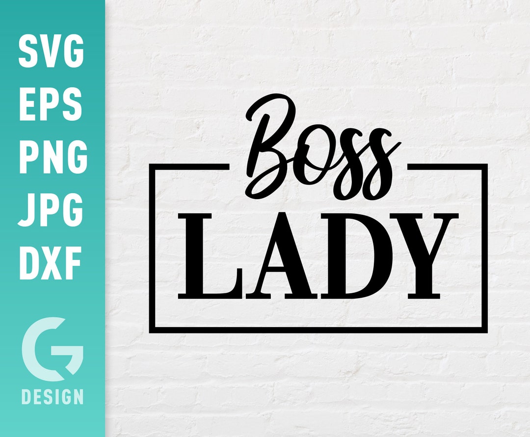 Boss Lady SVG File Png Jpg Dxf Easy to Cut Files for Cricut - Etsy