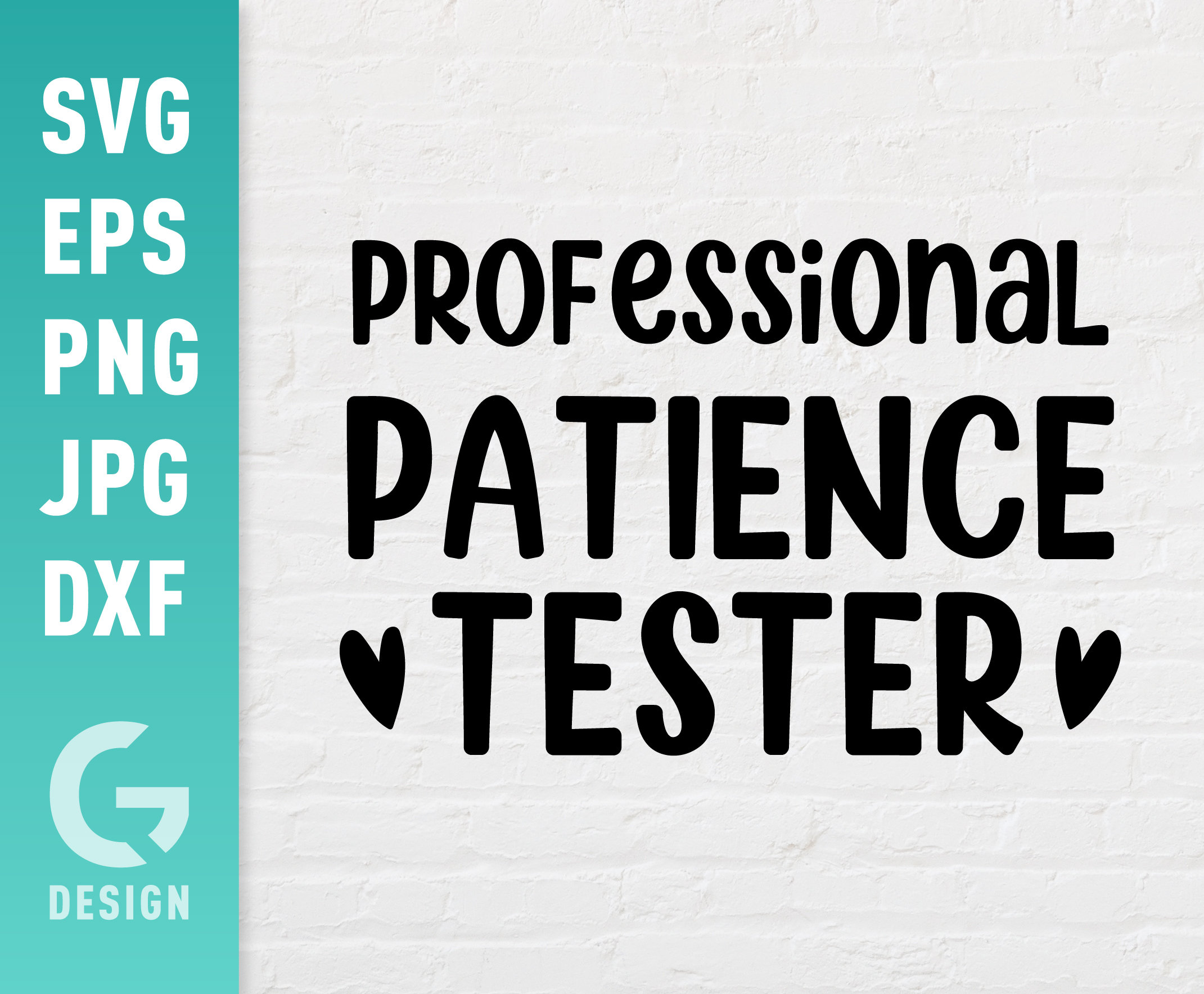 Professional Patience Tester SVG File Png Jpg Dxf Easy to - Etsy