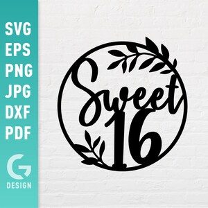 Sweet 16 SVG Birthday Cake Topper Sixteenth Birthday Party Happy 16th ...