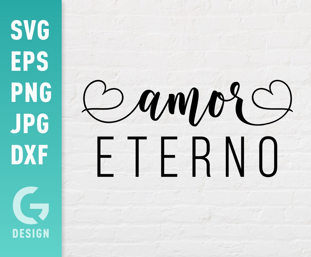 Eternal Love SVG File Png Jpg, Dxf | Easy to Cut Files for Cricut ...