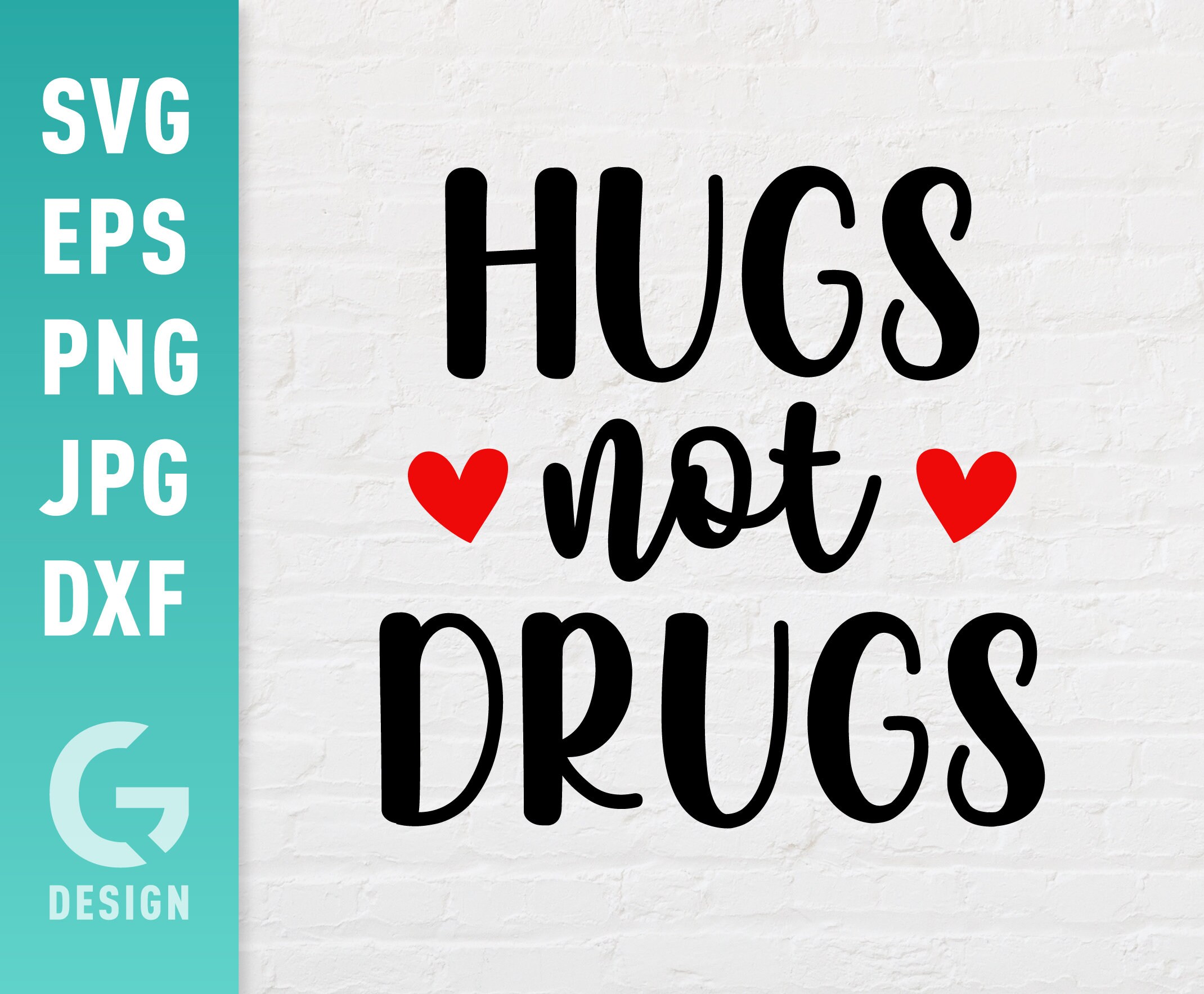 Hugs Not Drugs SVG File Png Jpg Dxf Easy to Cut Files Red - Etsy Canada