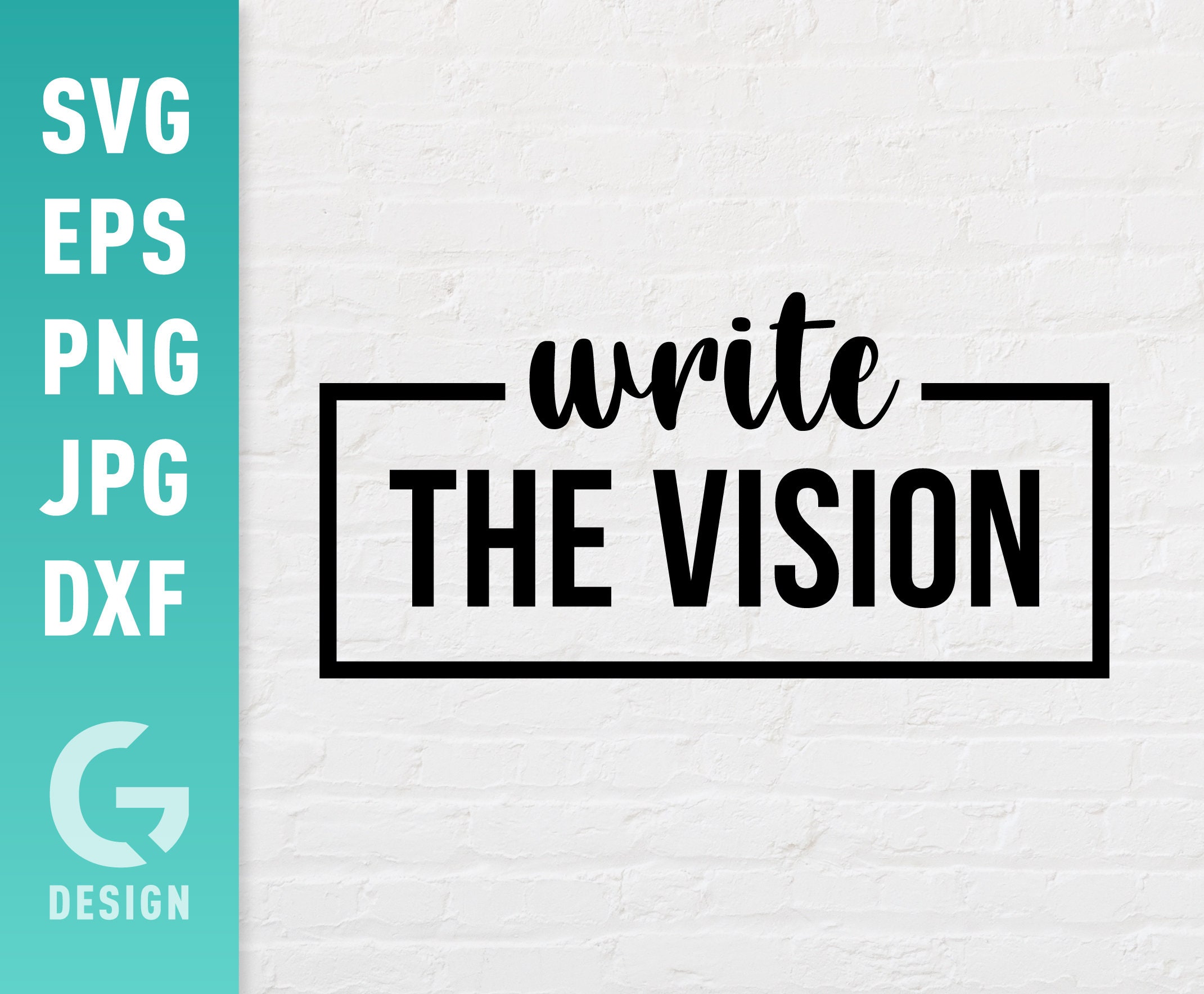 Write the Vision SVG File Png Jpg Dxf Easy to Cut Files for - Etsy