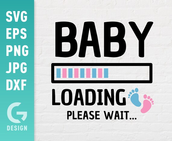 Baby SVG Baby Loading Please Wait New Mom Pregnancy - Etsy