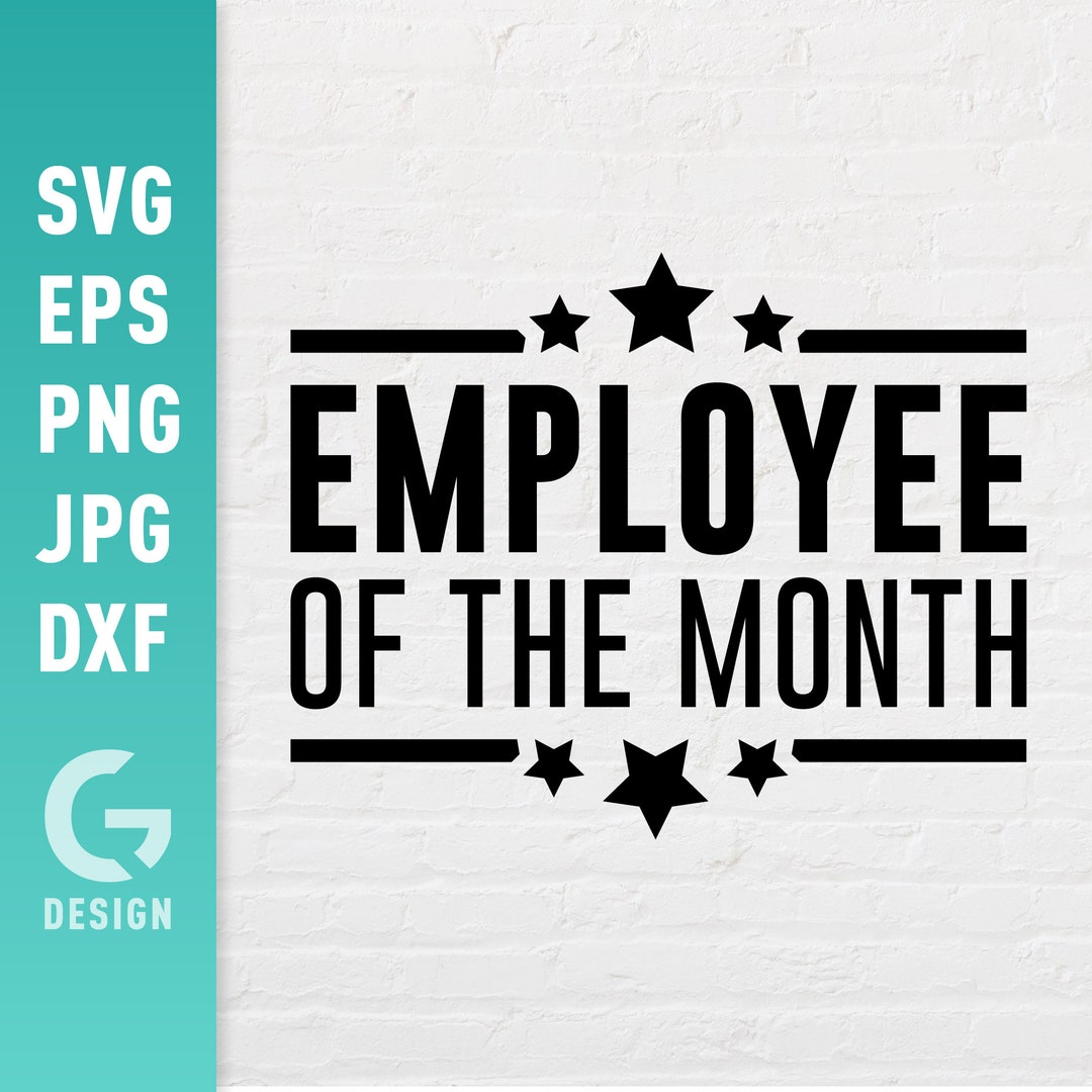 Employee of the Month SVG File Png Jpg, Dxf | Gift Award for Employees ...