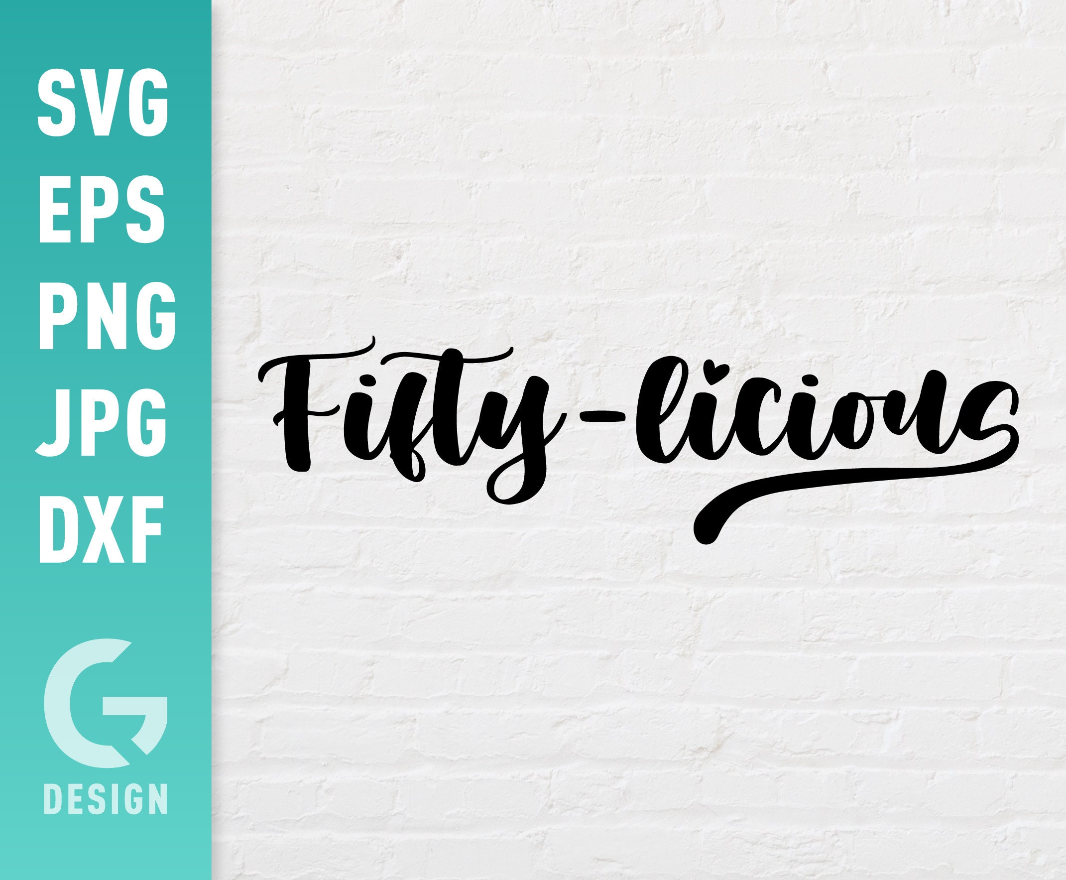 Fiftylicious SVG File Png Jpg, Dxf | Easy to Cut Files for Cricut ...