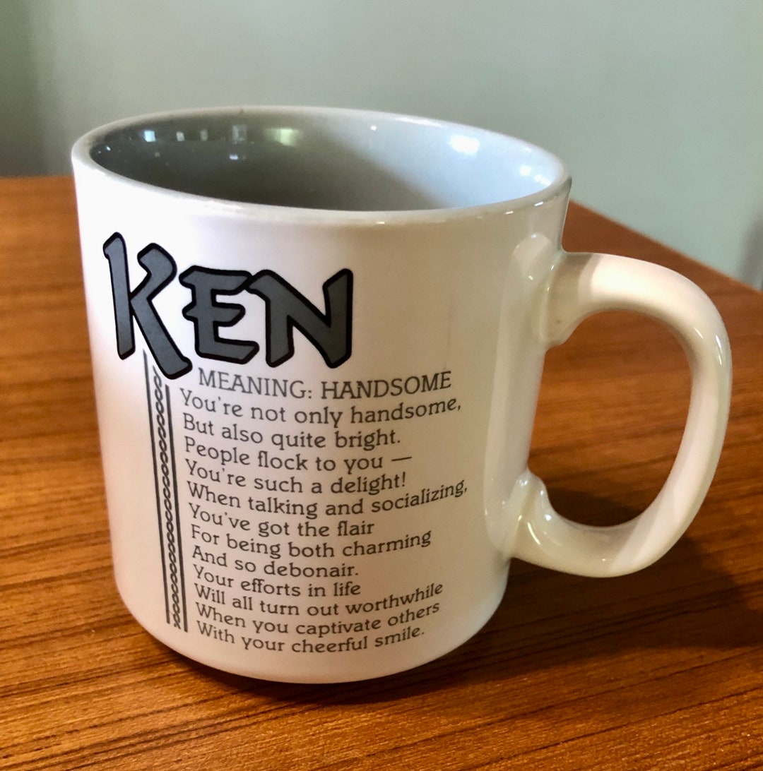 Personalized Coffee Mug Name Ken With Meaning Handsome Design Poetry ...