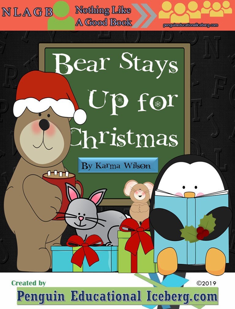 Karna Wilson's bear Stays up for Christmas ELA Activities for Teachers ...