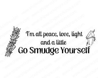 Go Smudge Yourself Svg - Etsy