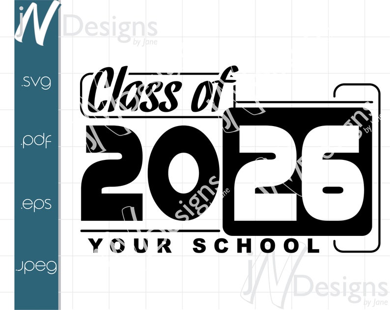 Class of 2026 SVG. Class of 2026 PDF. 2026 EPS. Class of 2026 Digital ...