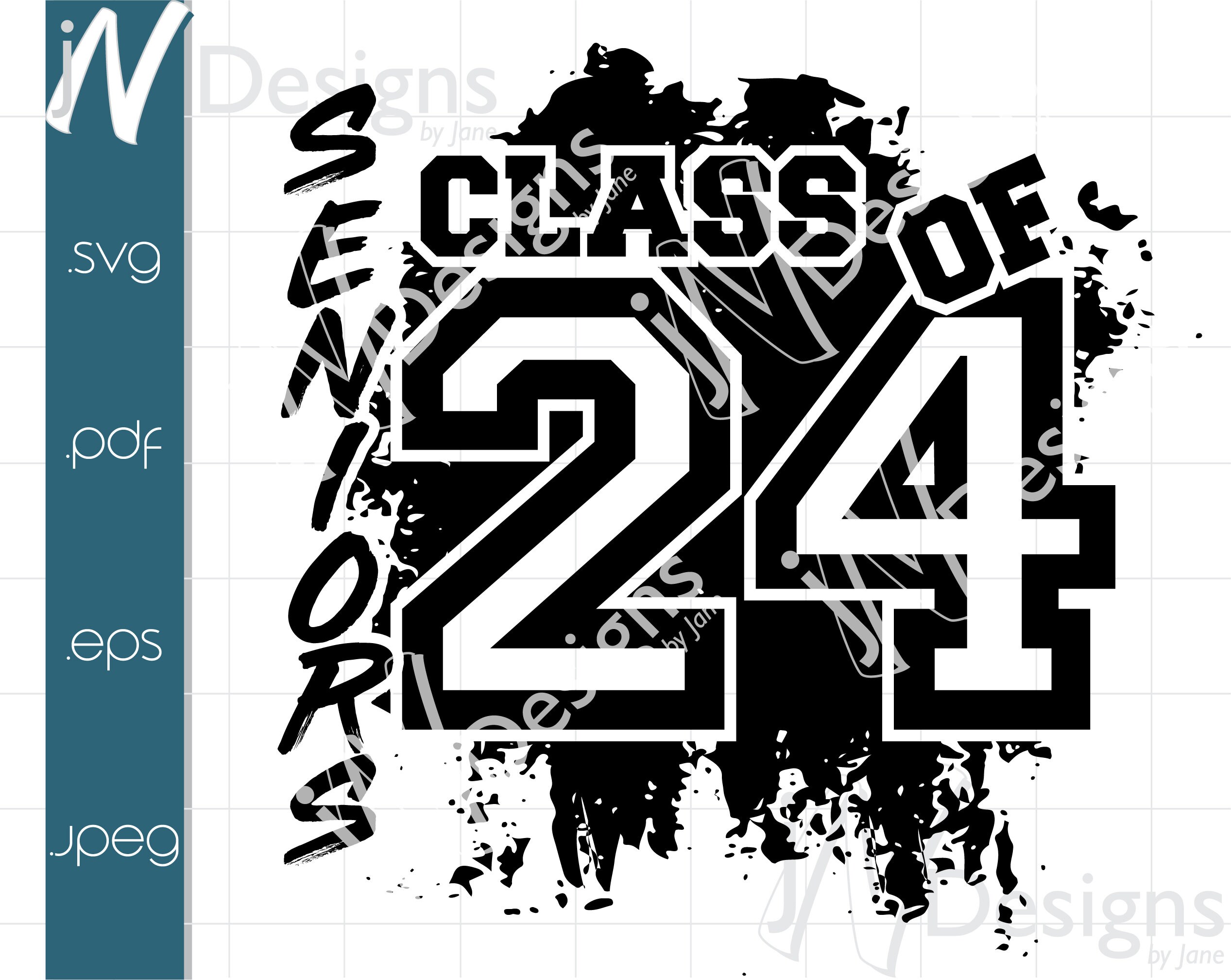 Class of 2024 SVG. Class of 2024 PDF. Senior EPS. Class of 2024 Digital ...