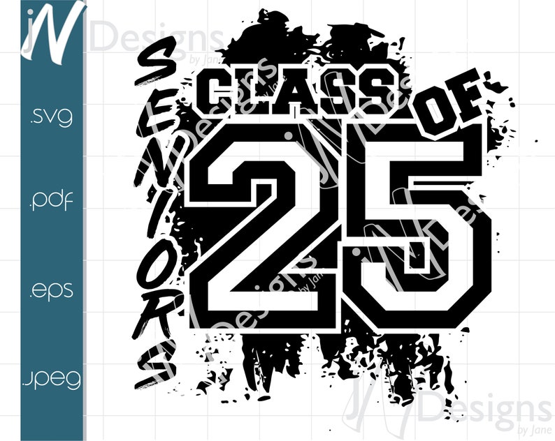 Class of 2025 SVG. Class of 2025 PDF. 2025 EPS. Class of 2025 Digital ...