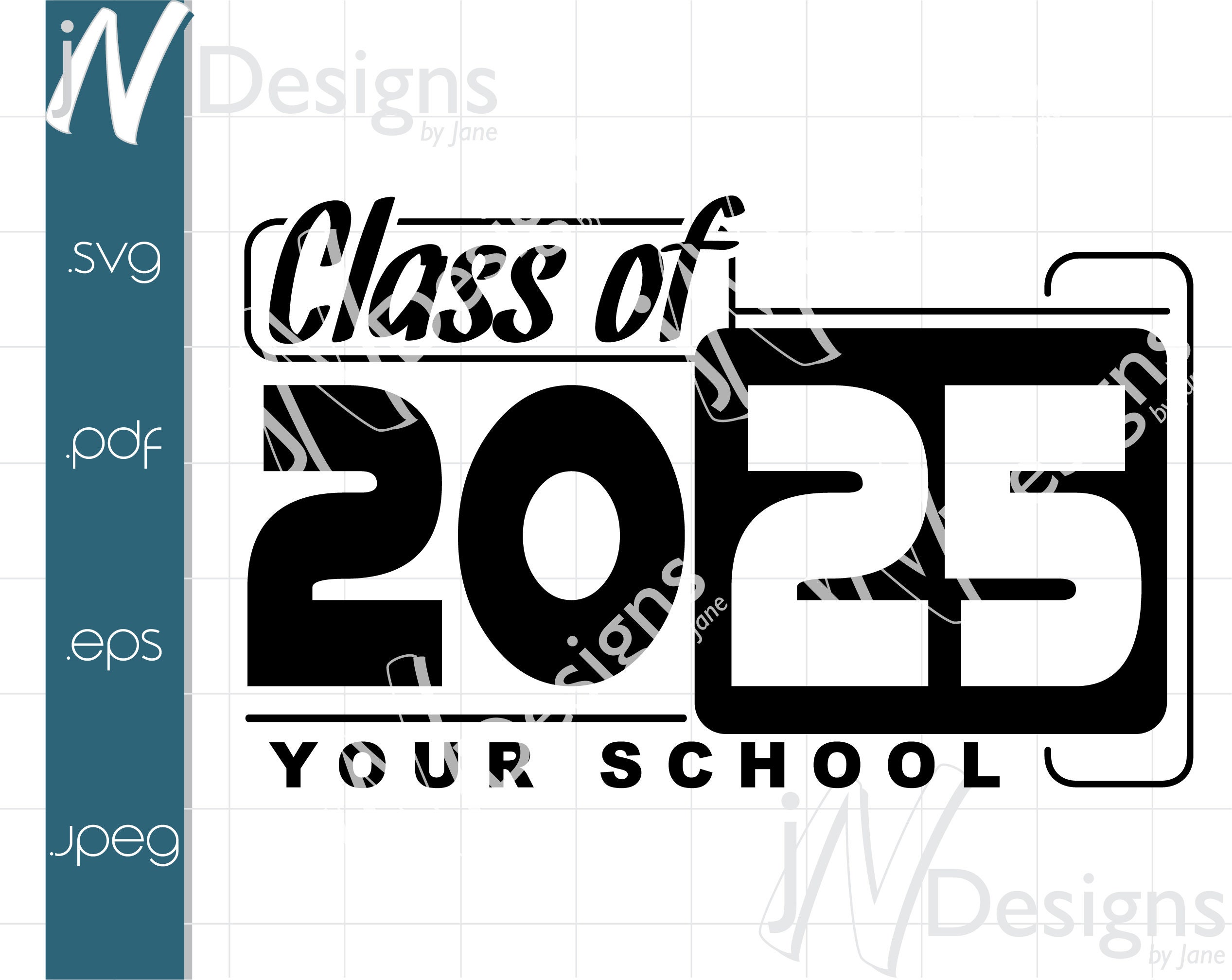 Class of 2025 SVG. Class of 2025 PDF. 2025 EPS. Class of 2025 Digital ...