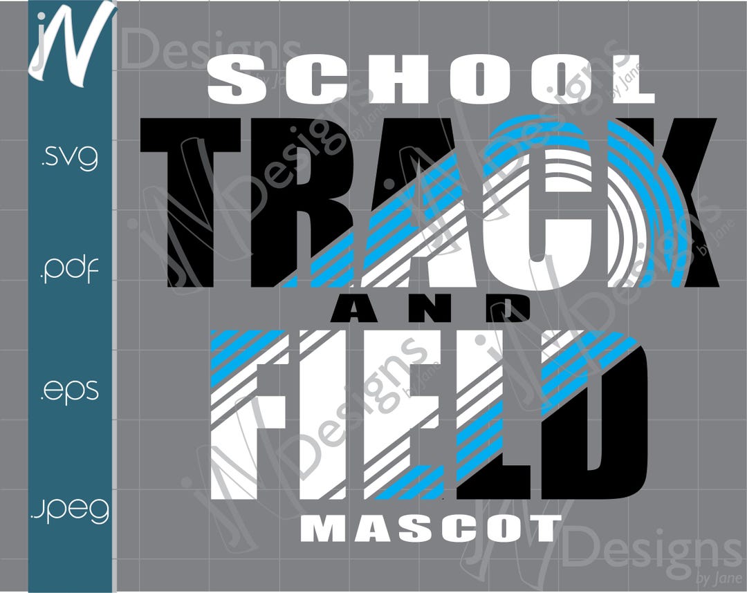 Track & Field Template SVG. Track Team PDF. Track and Field EPS. School ...
