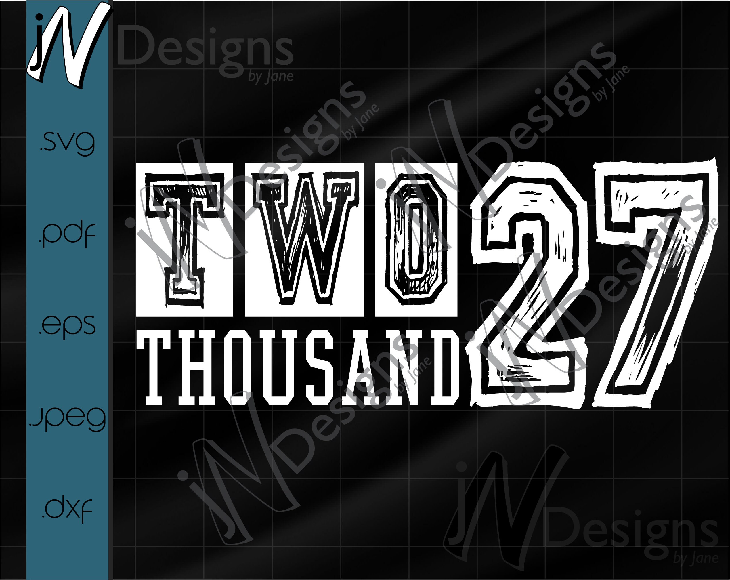 Class of 2027 SVG. Class of 2027 PDF. 2027 EPS. Class of 2027 Digital ...