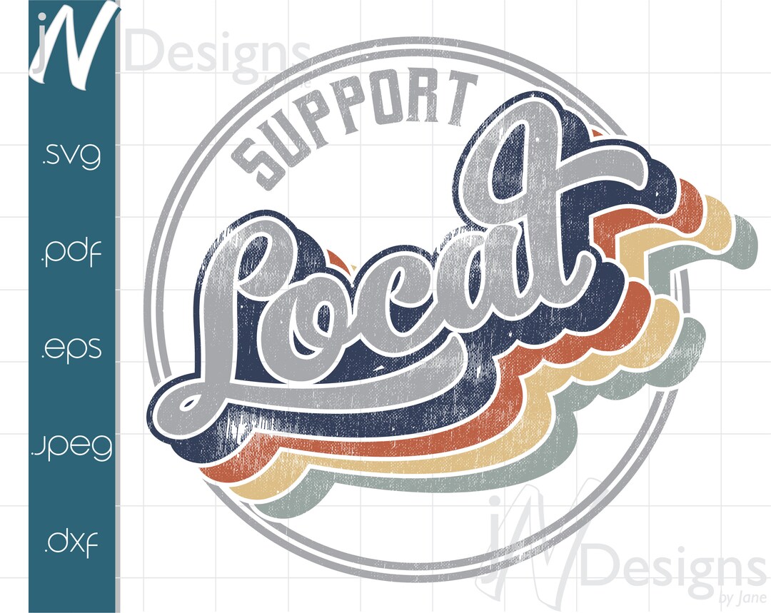 Support Local SVG. Shop Small SVG. Support Local Shop Small PDF. Retro ...