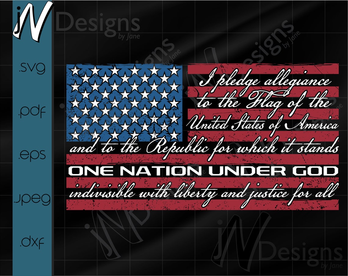 Pledge of Allegiance SVG. American Pride PDF. One Nation Under God EPS ...