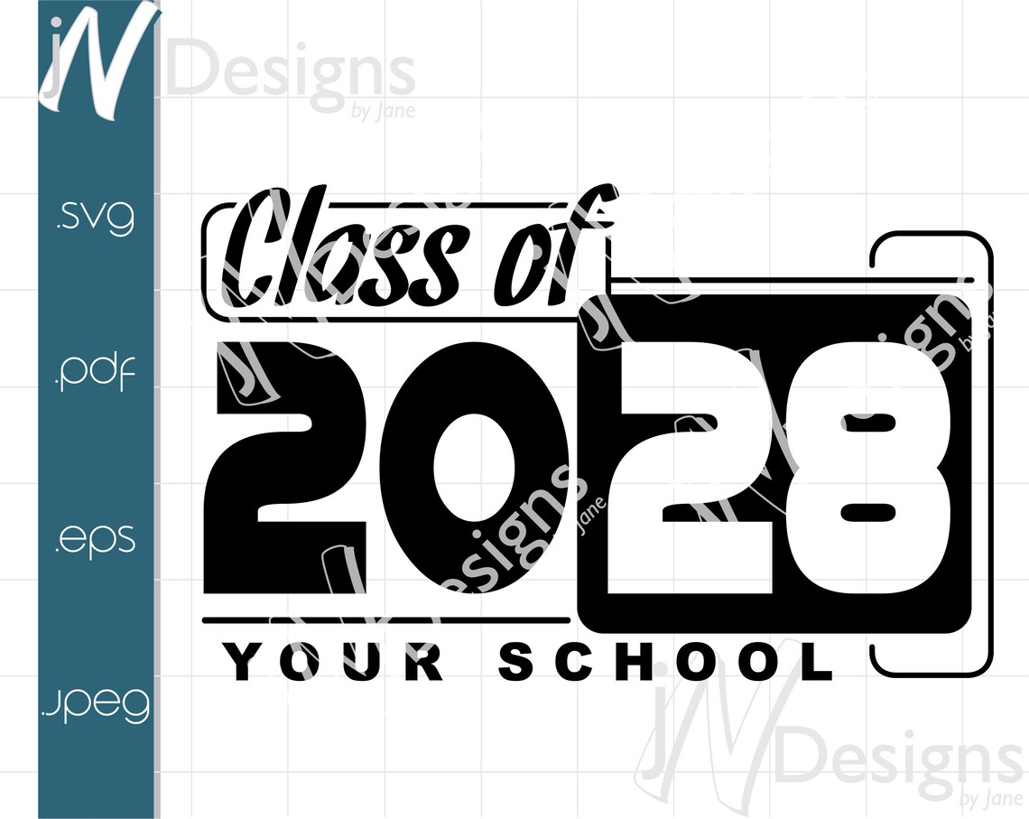 Class of 2028 SVG. Class of 2028 PDF. 2028 EPS. Class of 2028 Digital ...