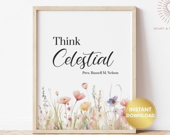 Think Celestial LDS Print, Lds Home Decor, Christian Prints, Lds ...