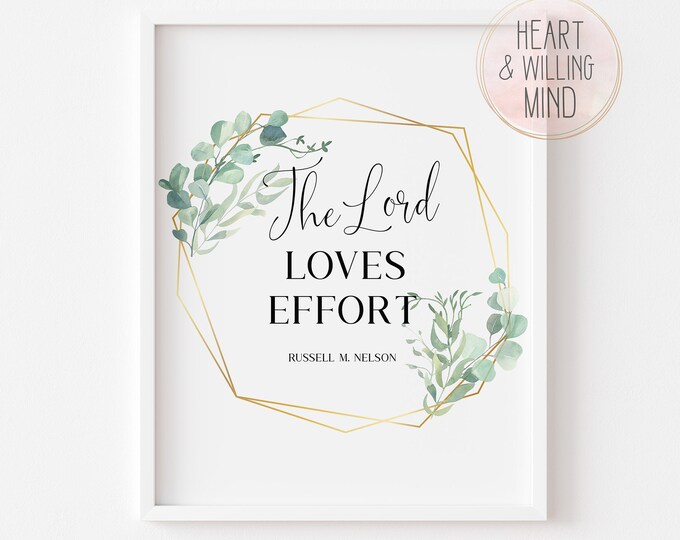 LDS Print Art Quote, Lord Loves Effort, Lds Home Decor, Christian ...