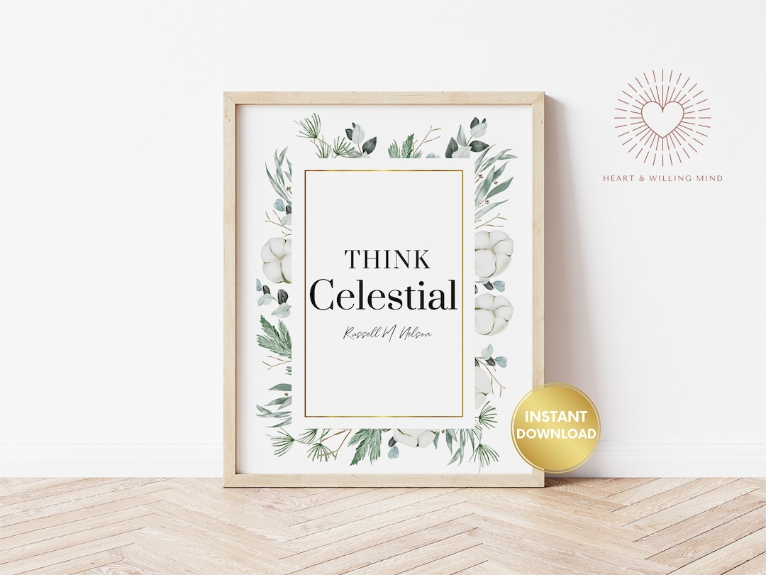 Think Celestial LDS Print, Lds Home Decor, Christian Prints, Lds ...