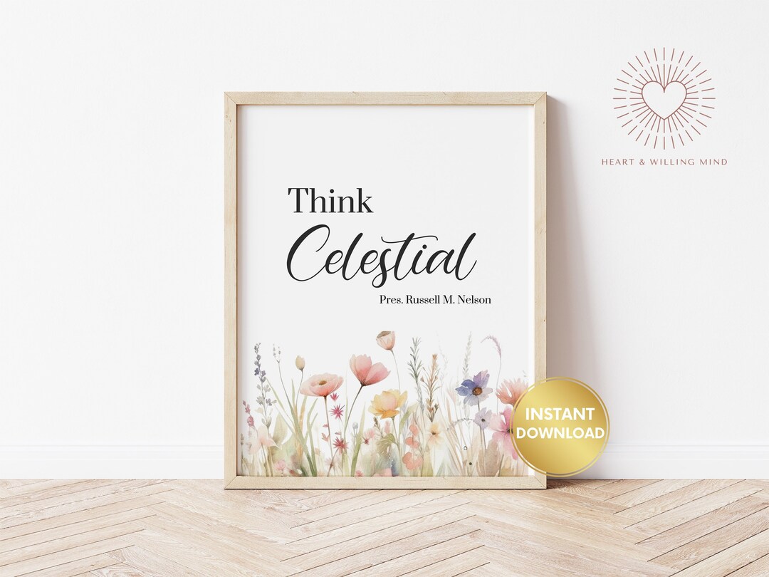 Think Celestial LDS Print, Lds Home Decor, Christian Prints, Lds ...