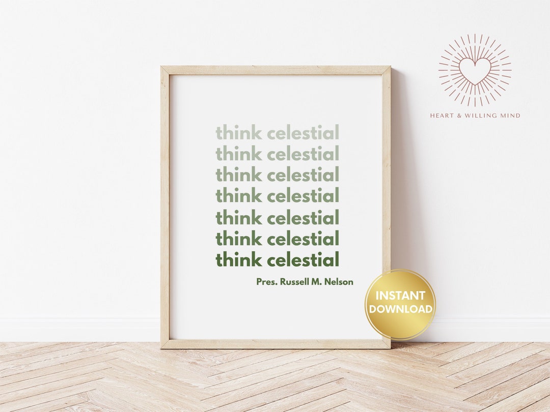 Think Celestial LDS Print, Lds Home Decor, Christian Prints, Lds ...