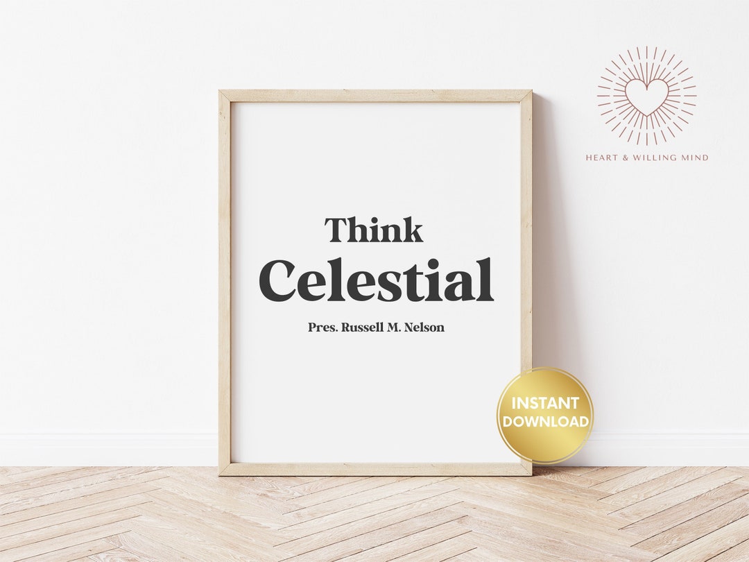Think Celestial LDS Print, Lds Home Decor, Christian Prints, Lds ...