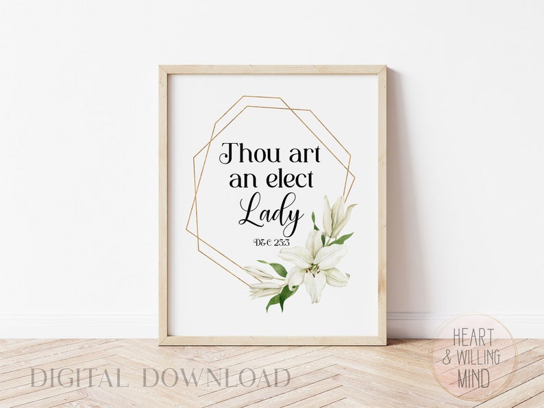 Elect Lady Lds Woman, Lds Relief Society Quote, Home Decor, Christian ...