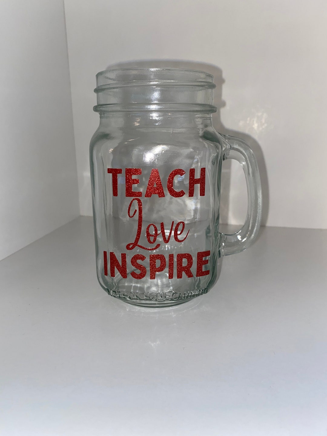 Mason Jar Cups, Cup With Handle, Glass Cups, Teacher Gifts, Teach, Love ...