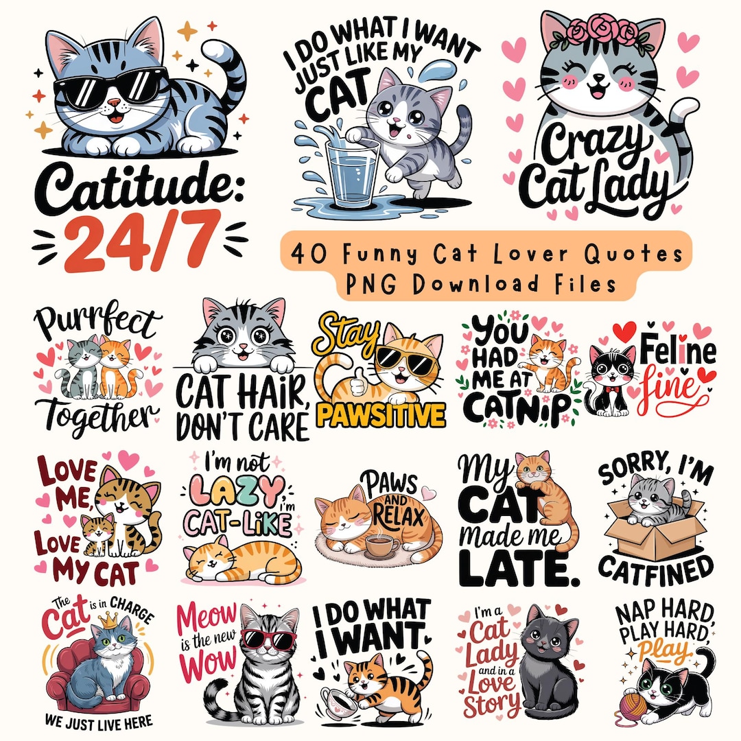 40 Bundle Funny Cat Quotes | Sarcastic Cat Digital Download for Cat ...