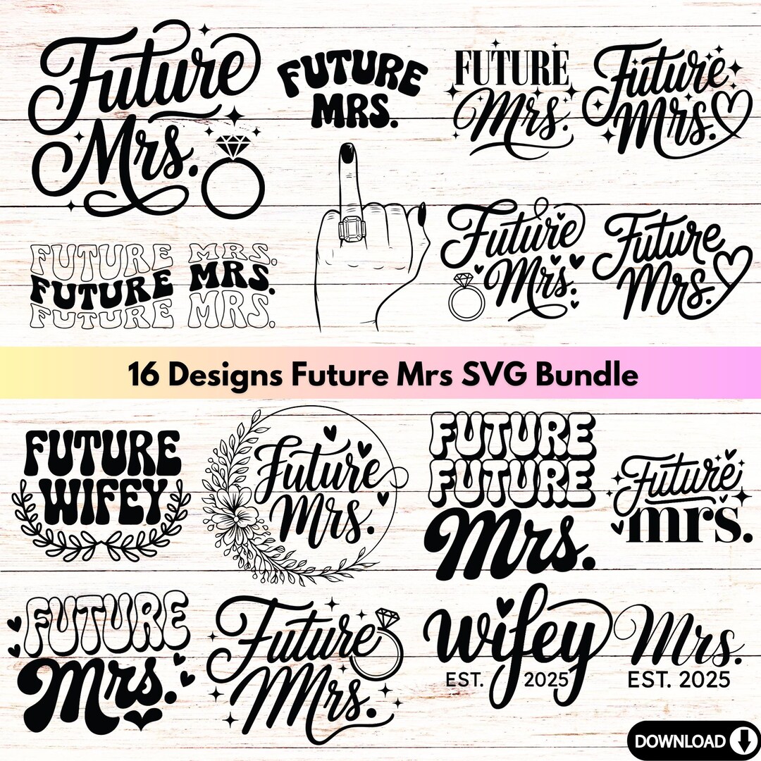 Future Mrs SVG Bundle: 16 Engagement Designs (digital Download) - Etsy