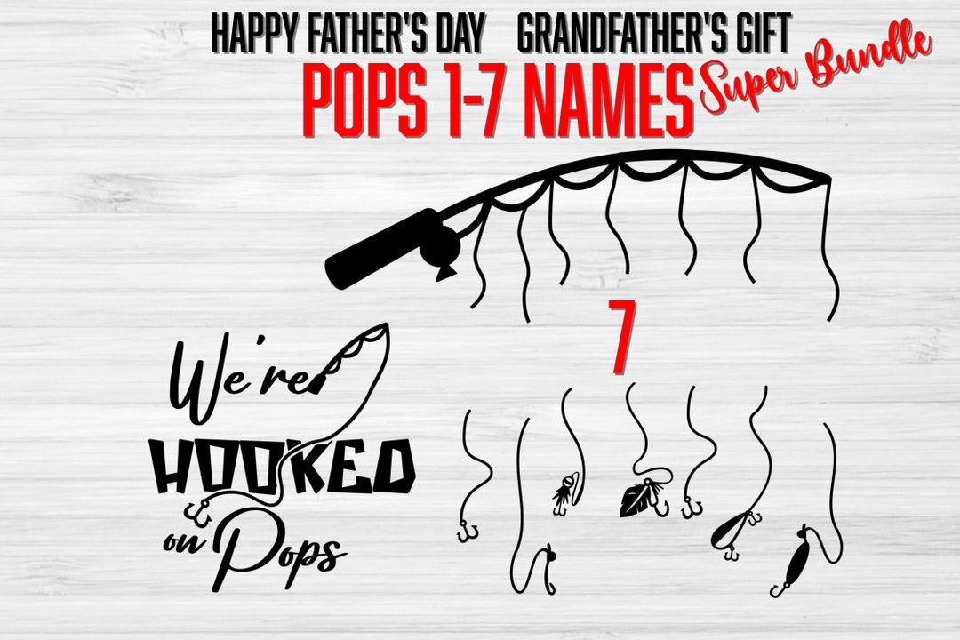 We Are Hooked on Pops Svg Png, Printable Father's Day Fisherman Sign ...