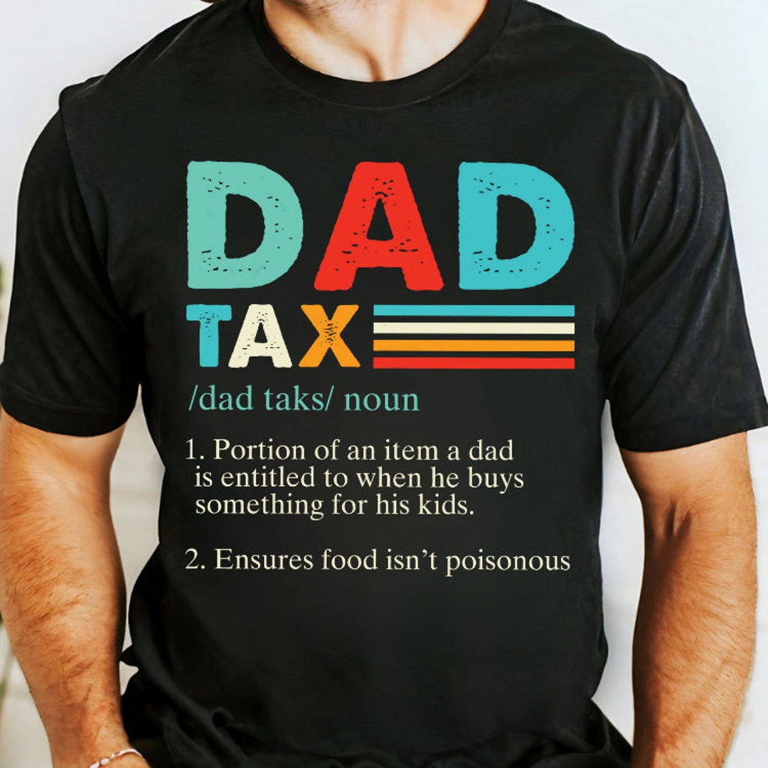 Dad Tax PNG, Father's Day PNG, Best Dad Ever Png, Sublimation Design ...