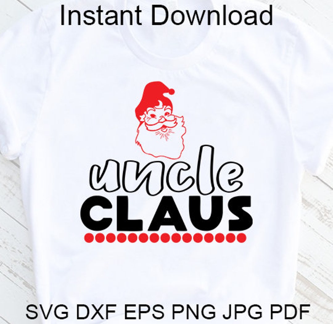 Merry Christmas SVG Uncle Claus Svg Reusable Custom Cutfile - Etsy