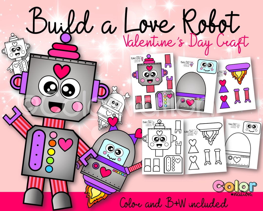 Build a Valentine's Day Love Robot Printable Craft - February Coloring ...