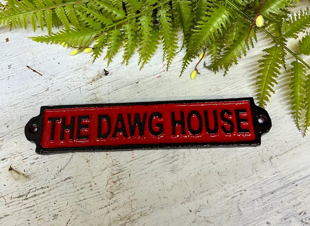 The Dawg House Cast Iron Sign - Etsy