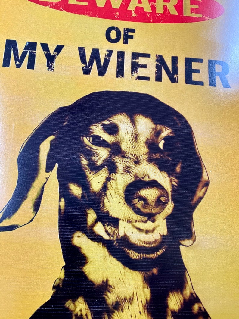 Beware of My Wiener Sign - Etsy