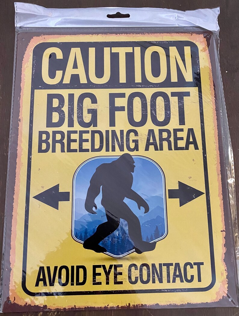 Caution Bigfoot Breeding Area - Don’t Make Eye Contact Tin Sign - Etsy