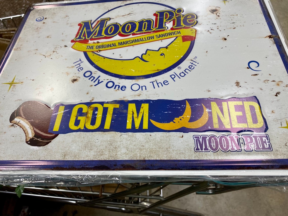 Moon Pie I Got Mooned Sign - Etsy