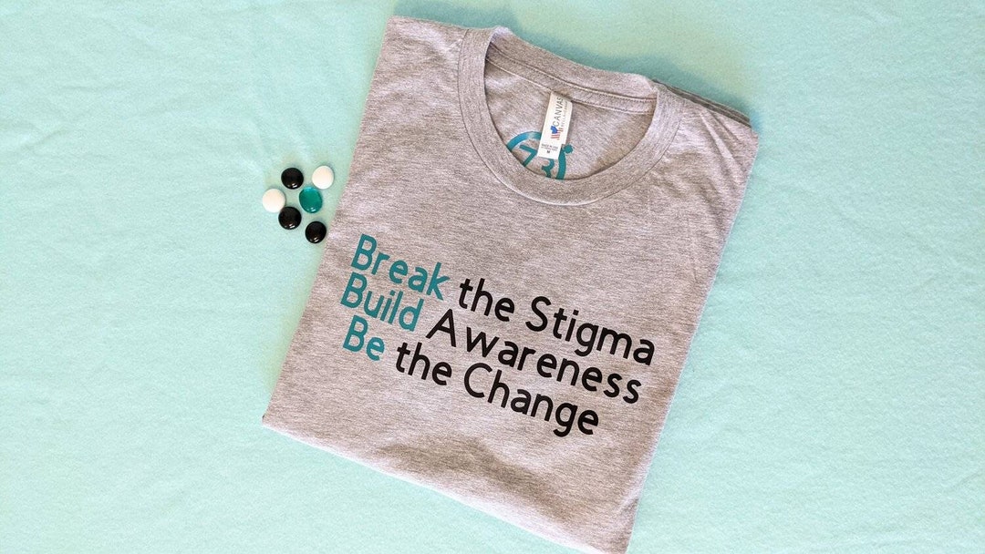 Break the Stigma T-shirt - Etsy